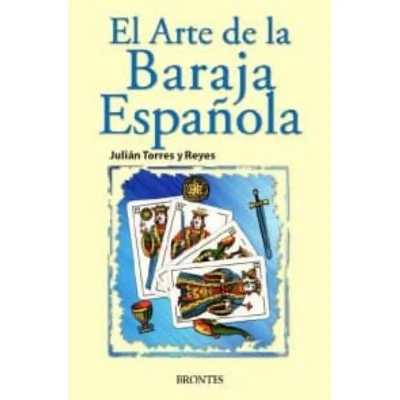 El Arte de la Baraja Española | Tienda Esotérica Changó