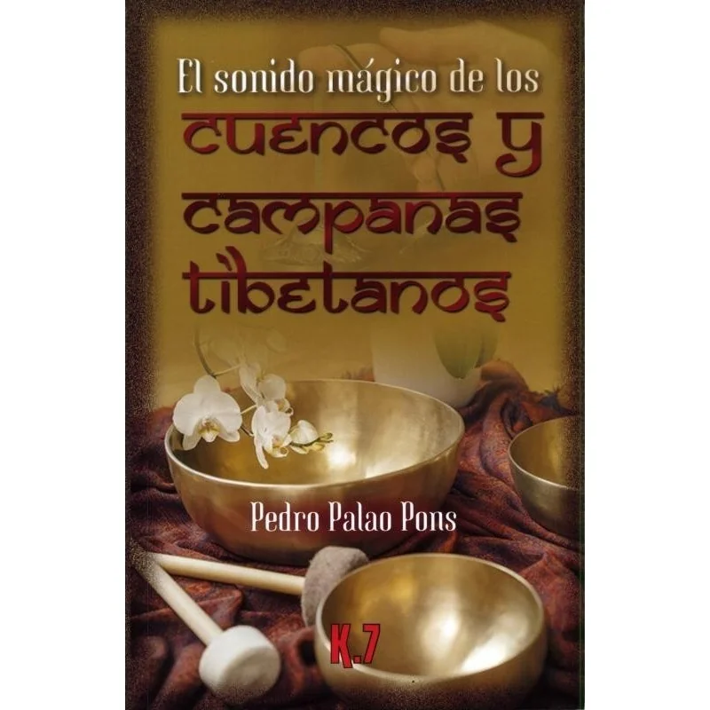 Cuencos y Campanas Tibetanos (el sonido magico de los) (Pedro Palao ...