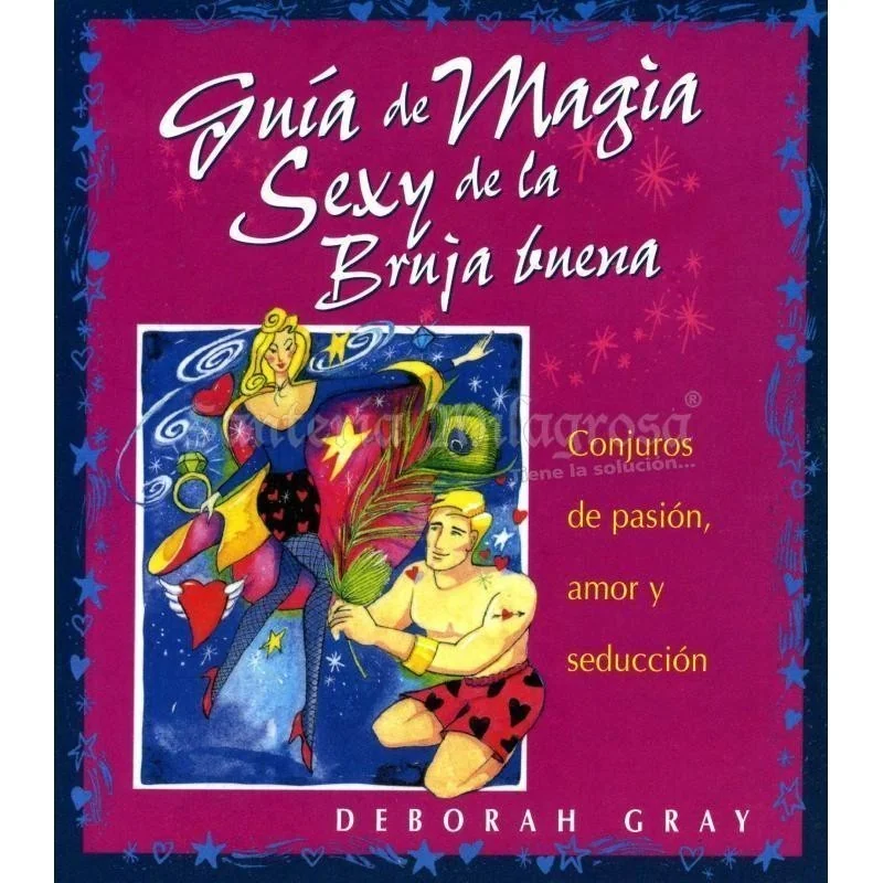 Guia de Magia Sexy de la Bruja Buena (Deborah Gray) | Tienda Esotérica ...